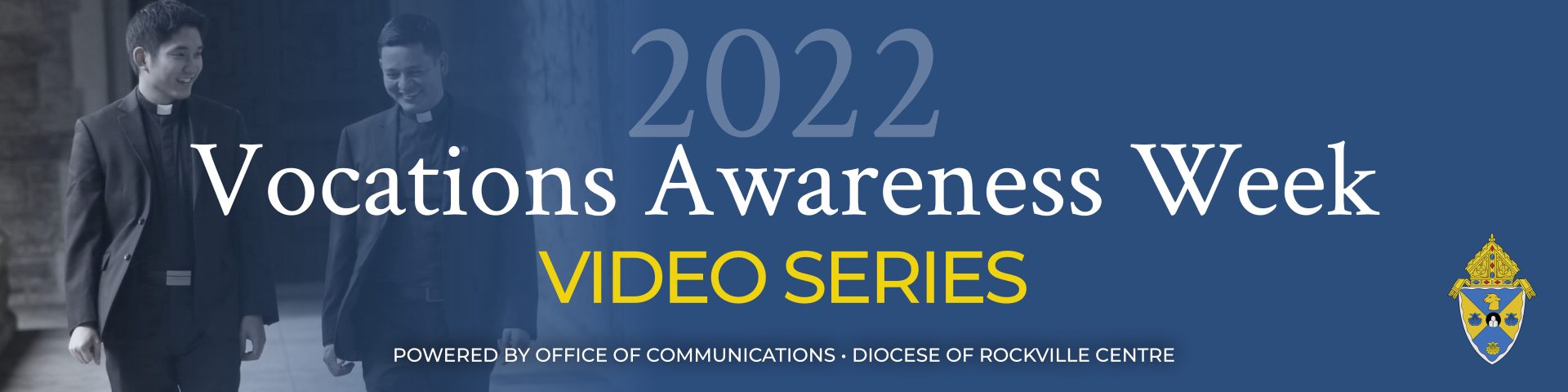 Vocations Awareness Week Video Series - The Diocese of Rockville Centre